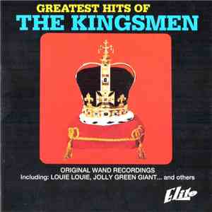 The Kingsmen - Greatest Hits Of The Kingsmen FLAC download